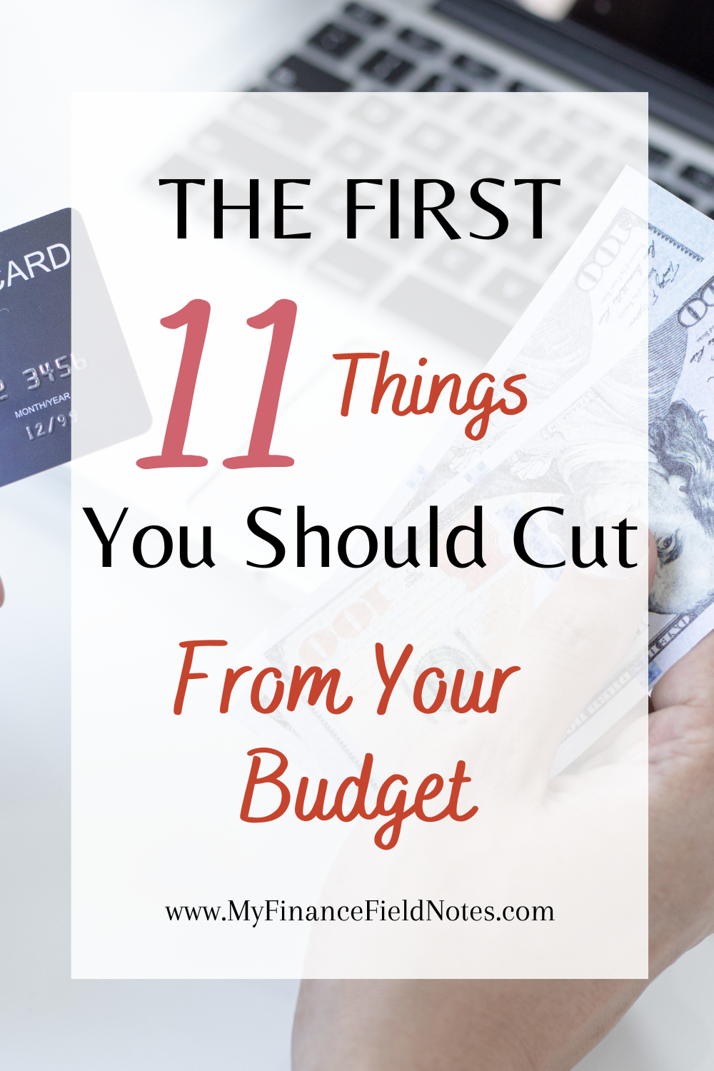 The First 11 Things to Cut From Your Budget - My Finance Field Notes